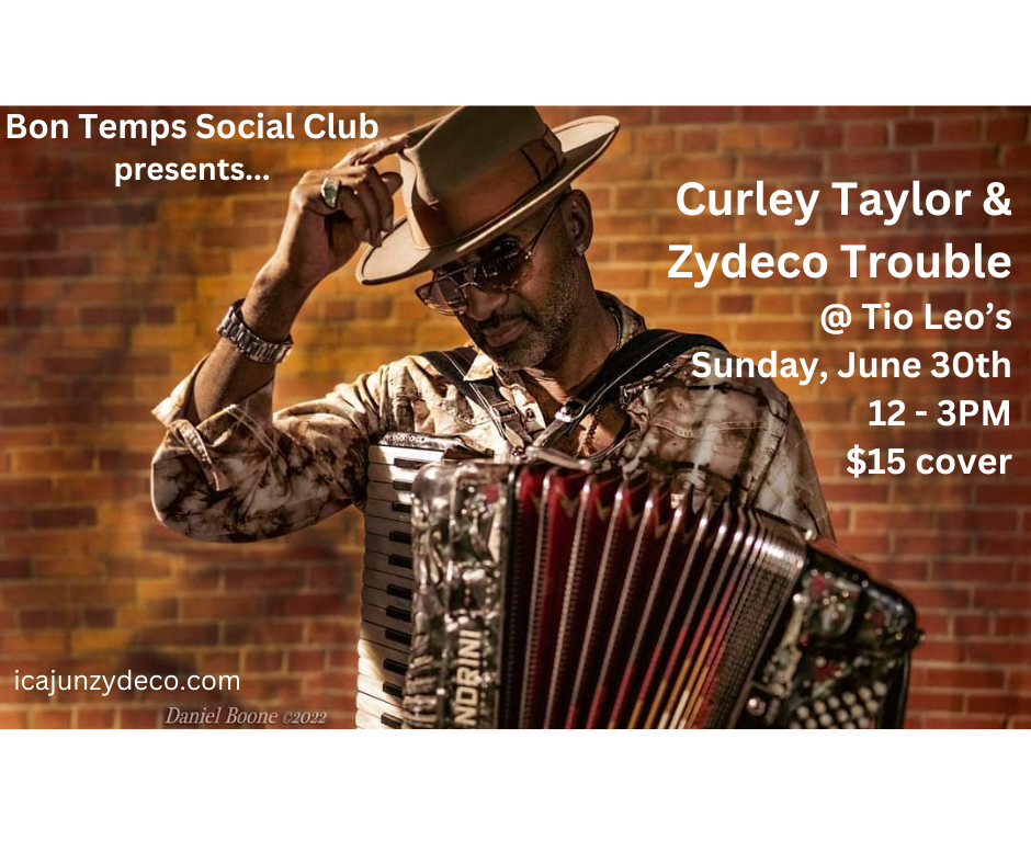 Curley Taylor & Zydeco Trouble - The Bon Temps Social Club of San Diego